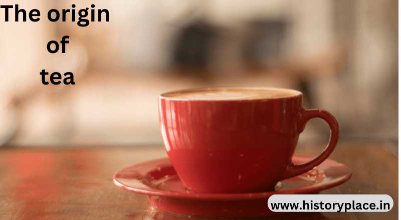 The Origin of Tea - History Place